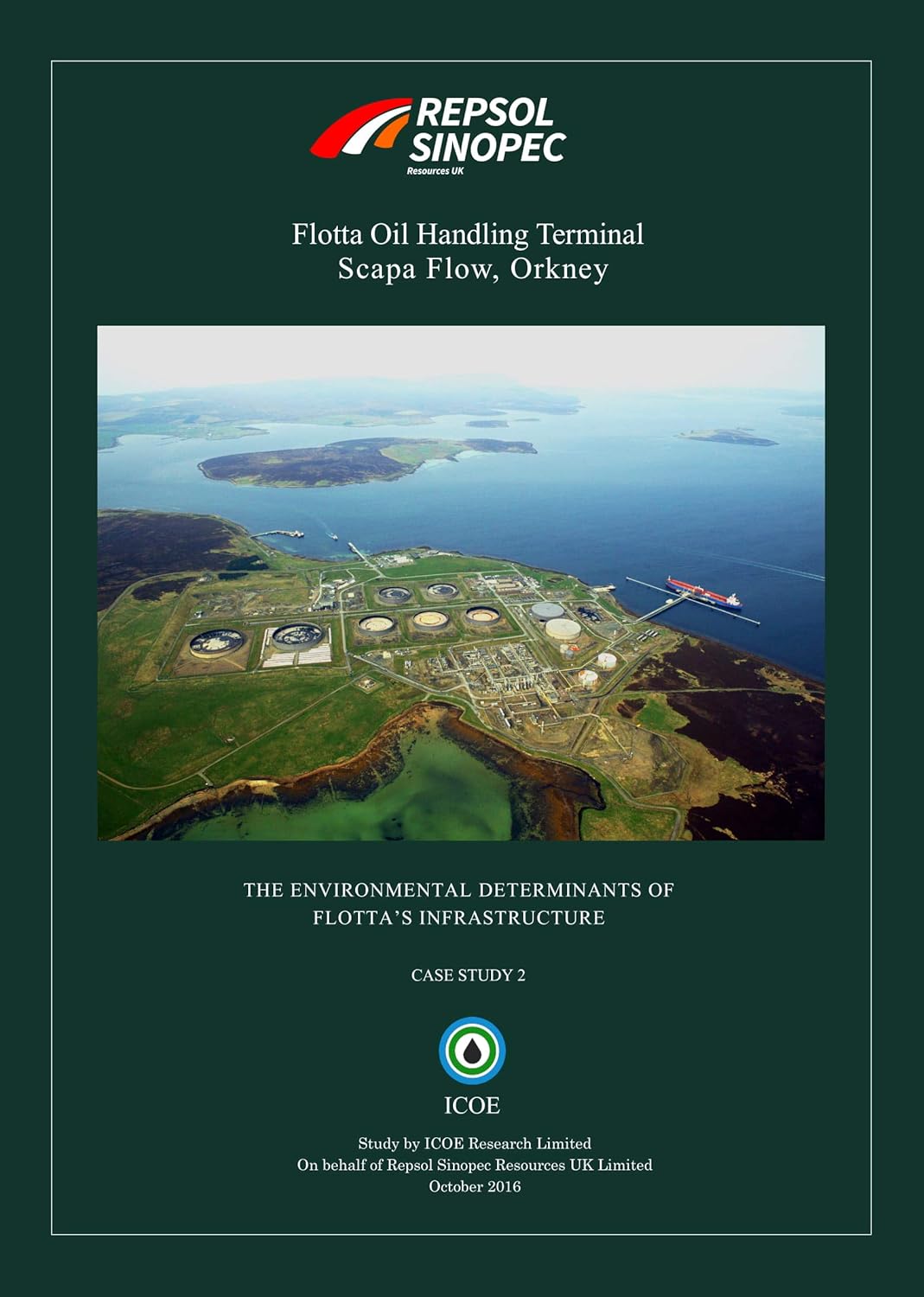 Flotta Oil Handling Terminal, Scapa Flow, Orkney, Case Study 2: the Environmantal Determinants ...