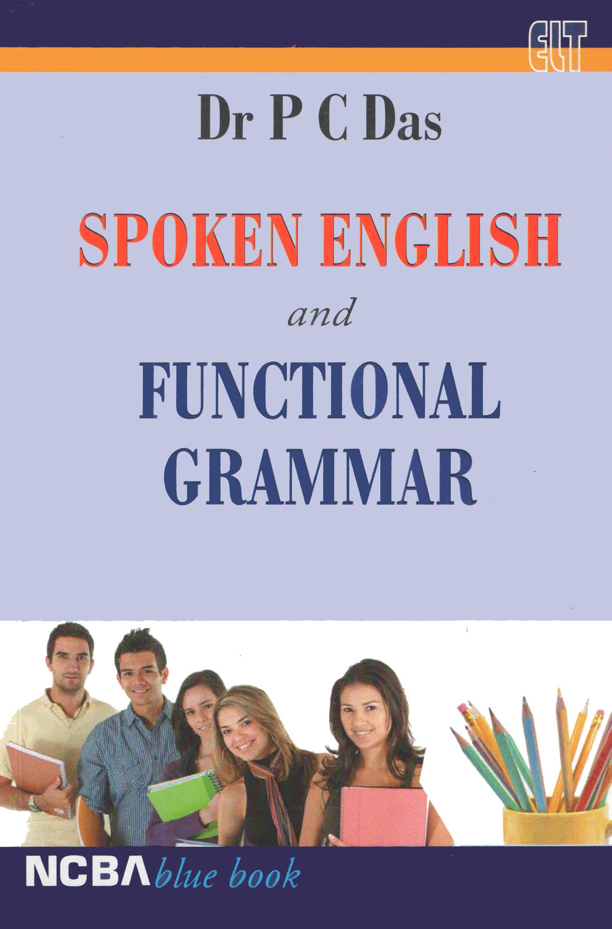 An Spoken English and Functional Grammar : P C Das: Amazon.in: Books