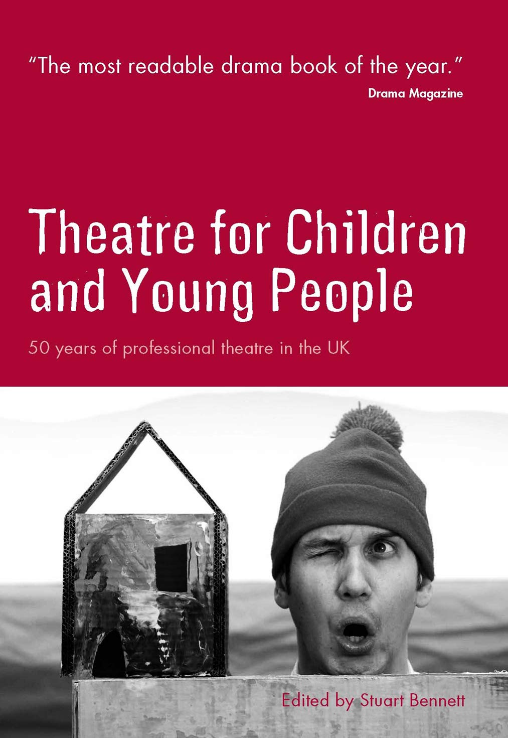 Theatre for Children and Young People: 50 Years of Professional Theatre ...
