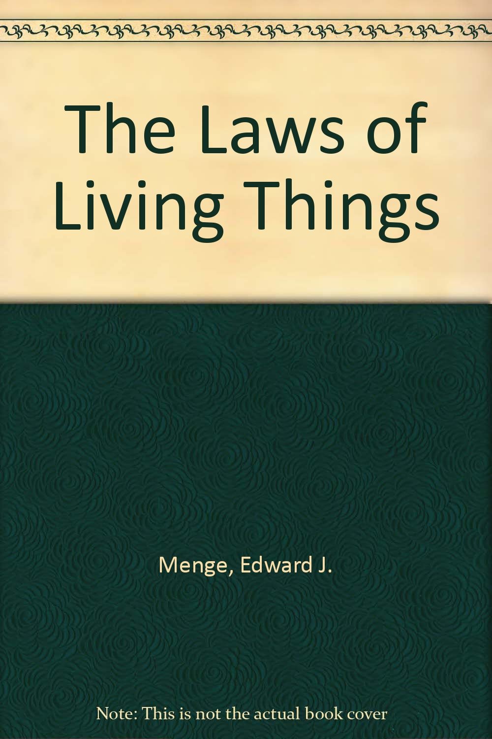 The Laws of Living Things: Unknown Author: Amazon.com: Books