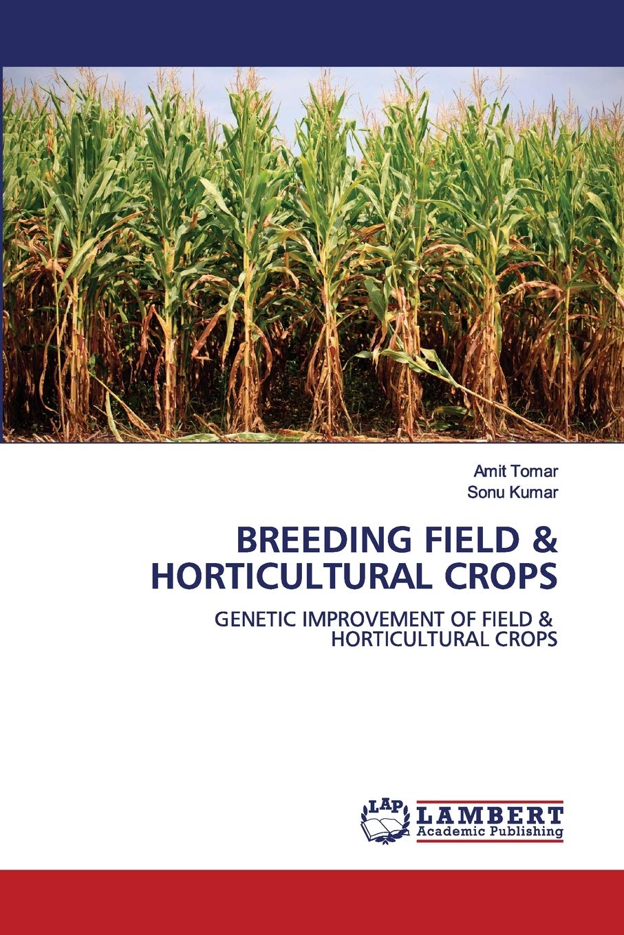 BREEDING FIELD & HORTICULTURAL CROPS: GENETIC IMPROVEMENT OF FIELD ...
