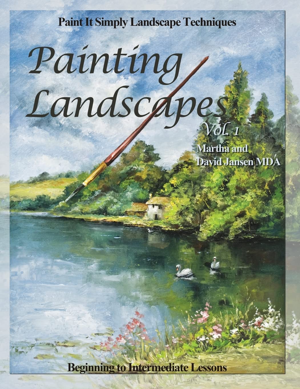 Painting Landscapes vol. 1: Paint It Simply Landscape Techniques ...