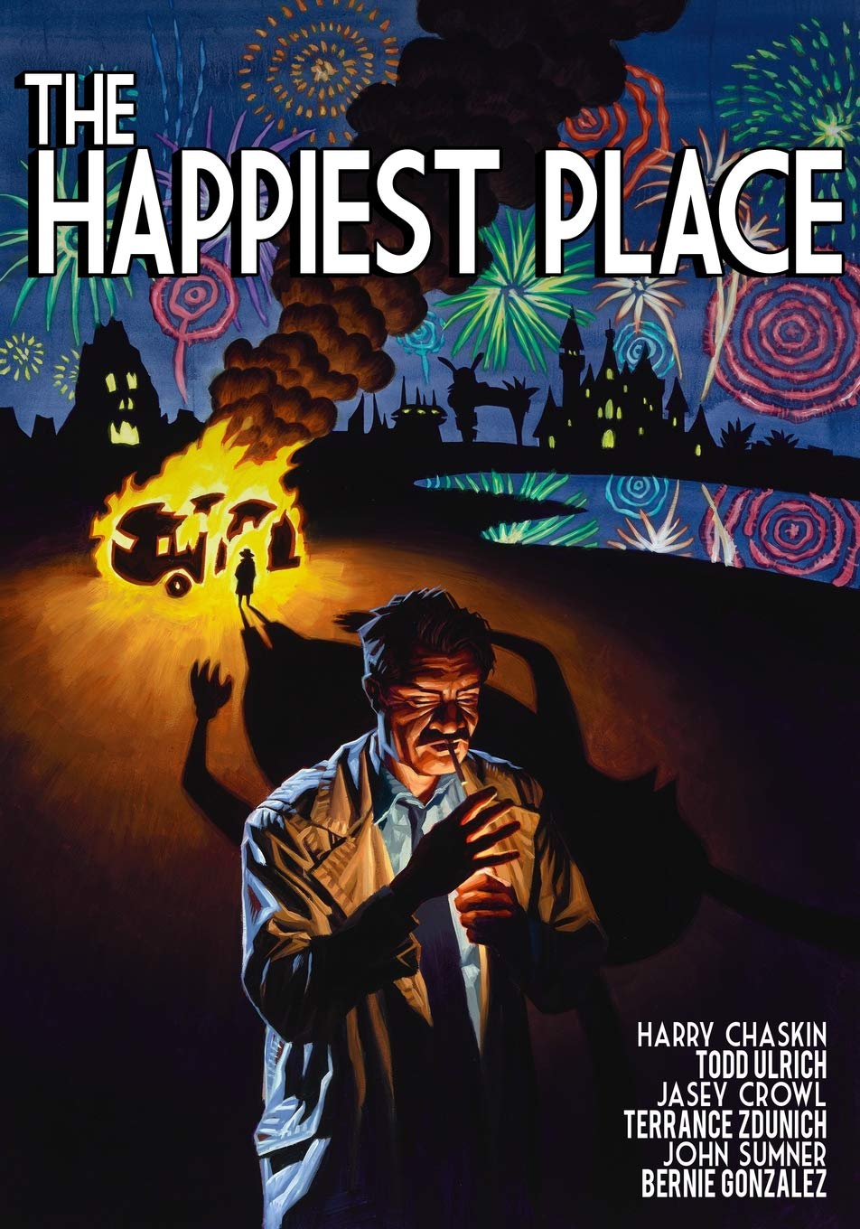 The Happiest Place: Chaskin, Harry, Chaskin, Harry, Ulrich, Todd, Crowl ...