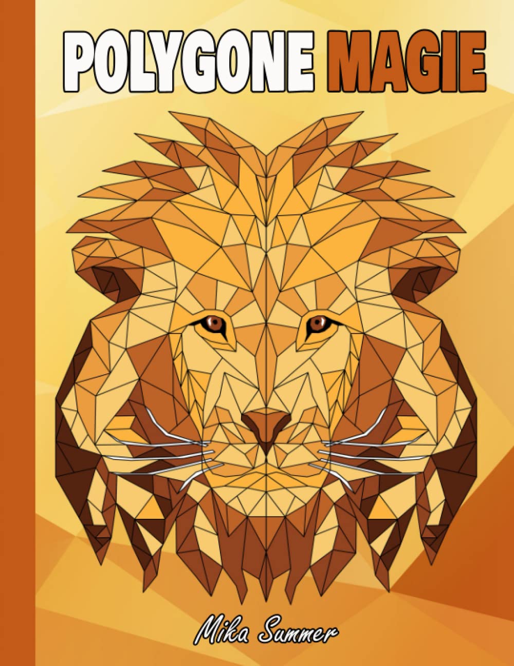 Buy Polygone Magie: Polygone Magie Malbuch für Kinder ab 10+ Jahren zum ...