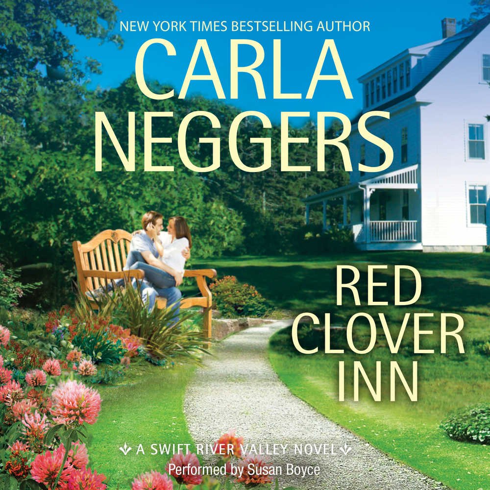 Red Clover Inn: (Swift River Valley, #7): Neggers, Carla, Boyce, Susan ...
