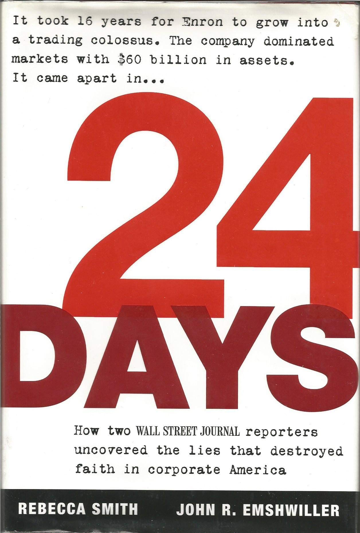 24 Days: How Two Wall Street Journal Reporters Uncovered the Lies that ...