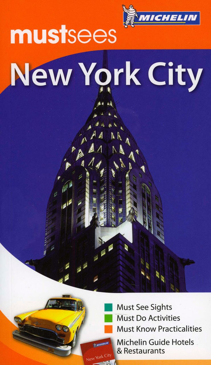 Michelin Must Sees New York City (Must See Guides/Michelin): Michelin ...