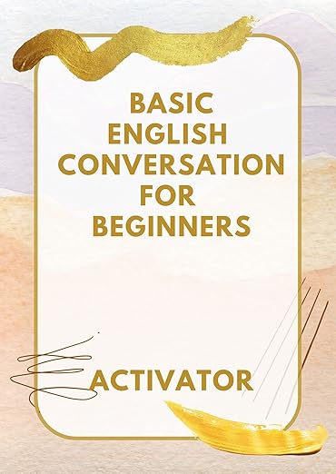 Amazon.com: BASIC ENGLISH CONVERSATION FOR BEGINNERS: ENGLISH ...