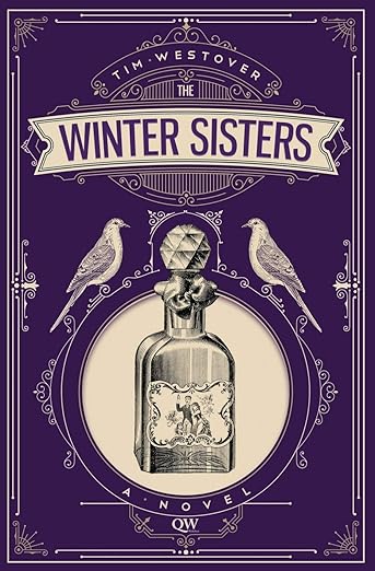 The Winter Sisters: A Novel: Westover, Tim: 9780984974894: Amazon.com ...