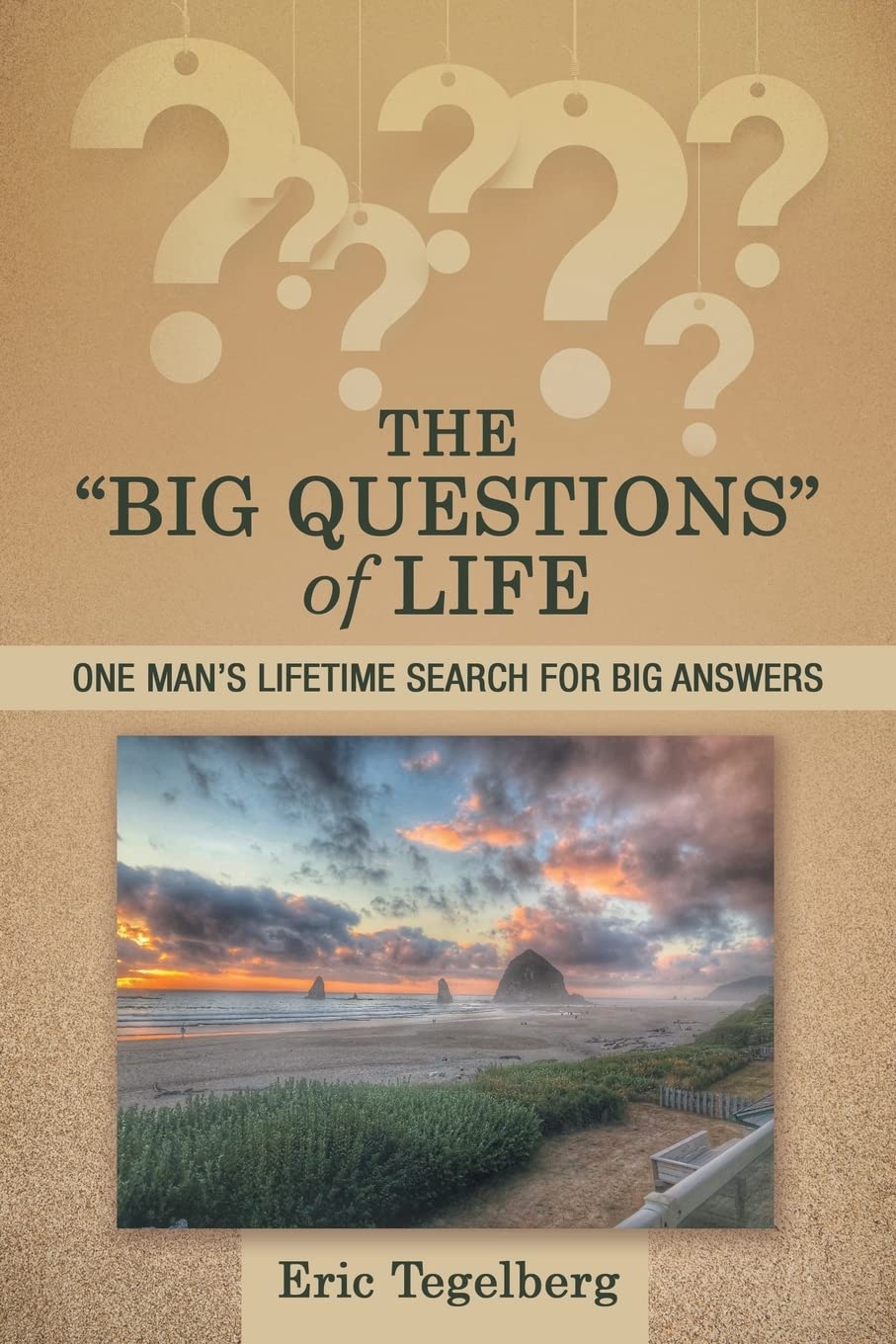 Amazon | The “Big Questions” of Life: One man’s lifetime search for Big ...
