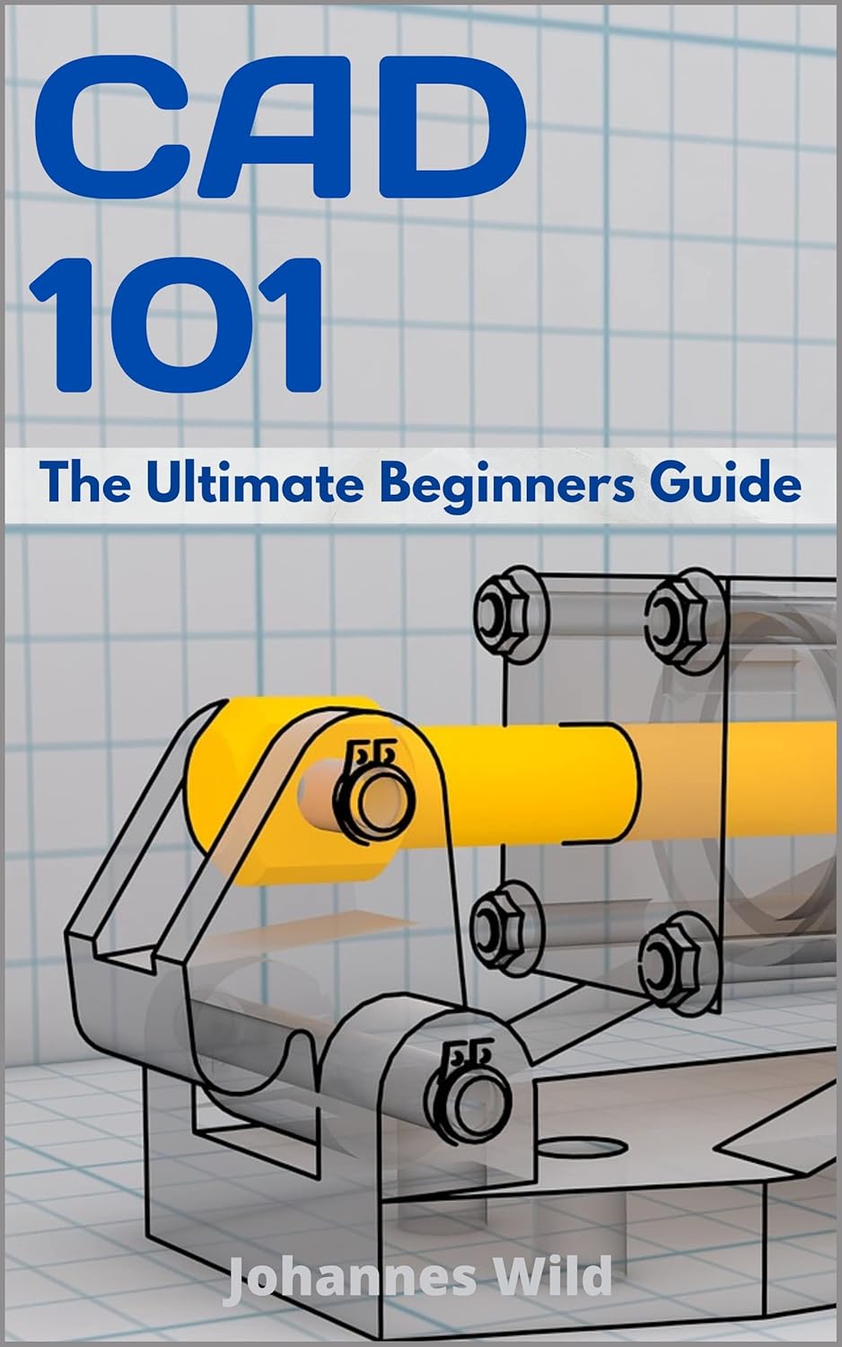 CAD 101: The Ultimate Beginners Guide 2, Wild, Johannes - Amazon.com