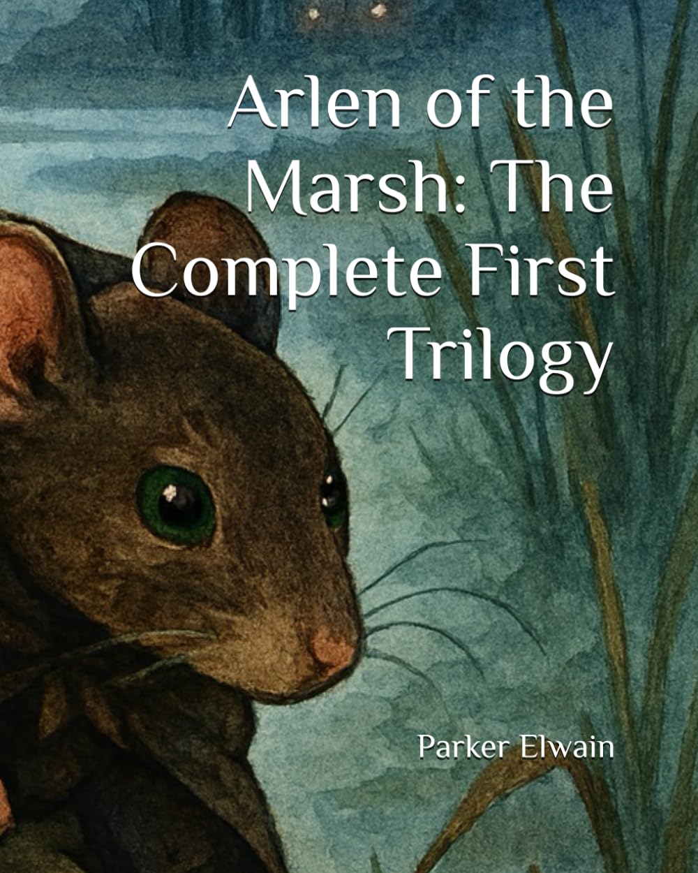 Amazon.com: Arlen of the Marsh: The Complete First Trilogy ...