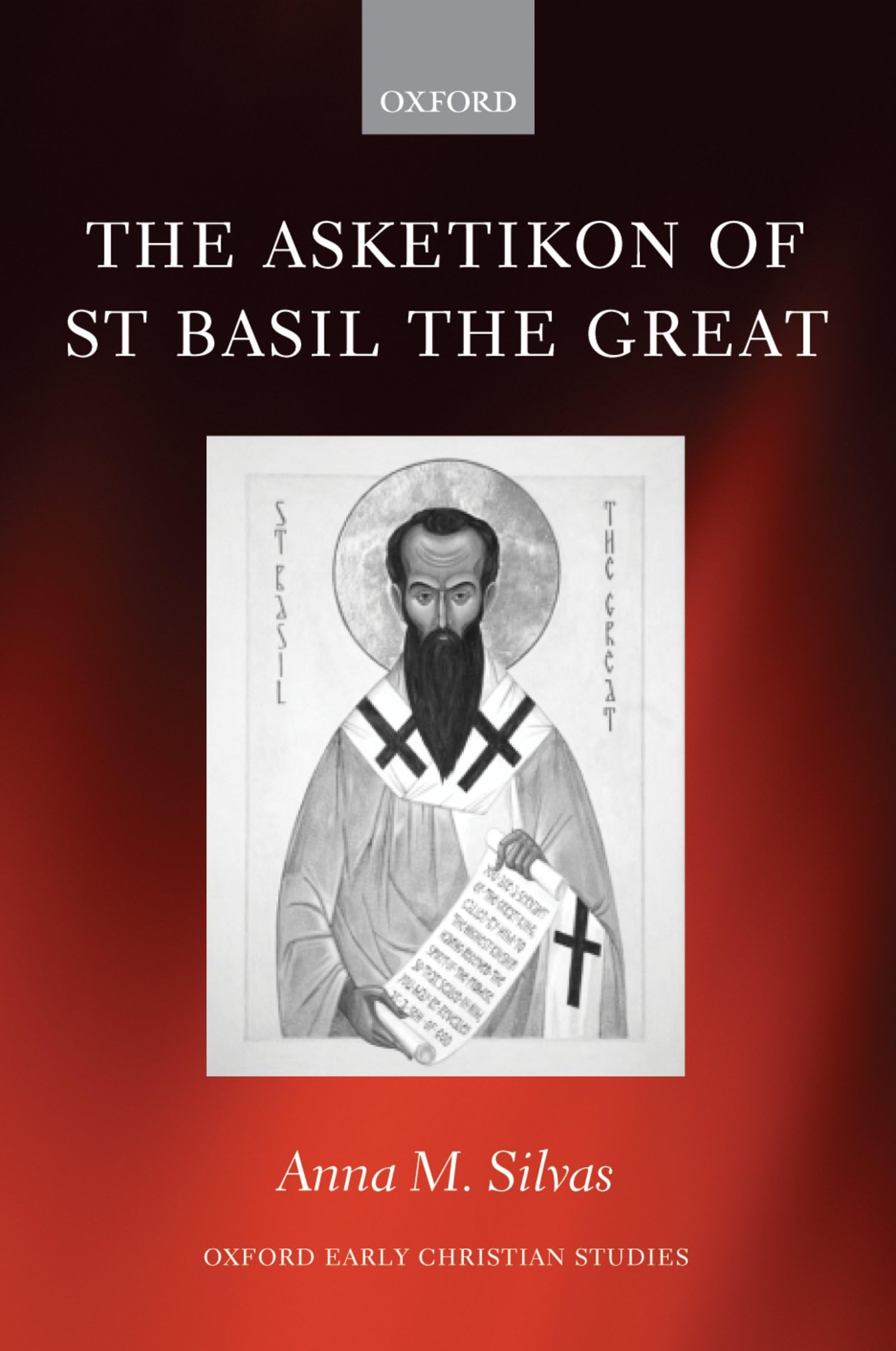 Amazon.com: The Asketikon of St Basil the Great (Oxford Early Christian ...