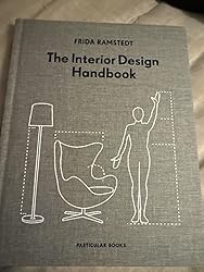 The Interior Design Handbook : Ramstedt, Frida: Amazon.com.au: Books