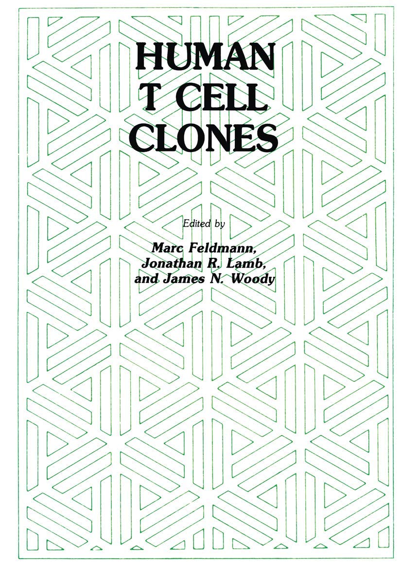 Human T Cell Clones: A New Approach to Immune Regulation (Experimental ...