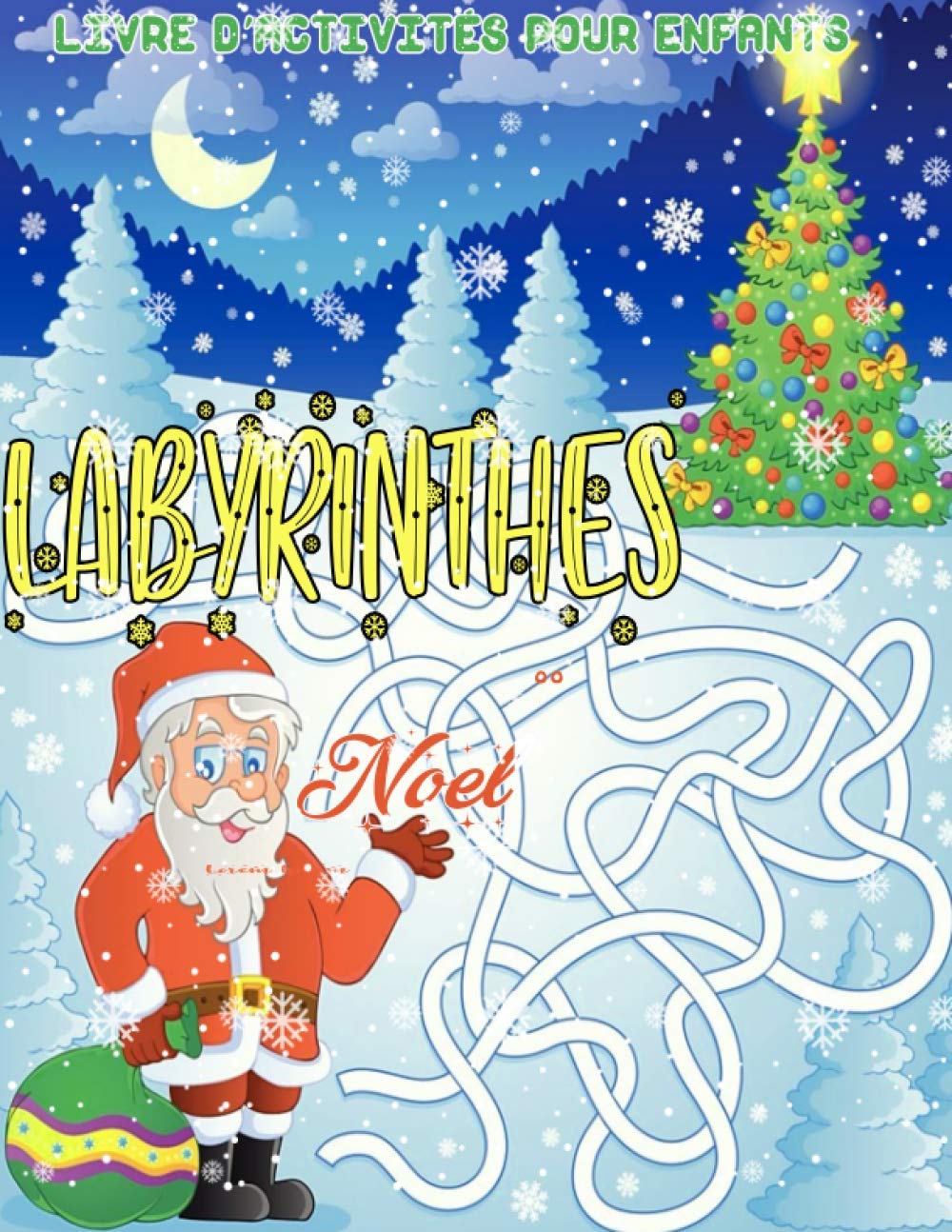 Buy Labyrinthes: Livre d'activité Labyrinthes de Noël pour enfants 4-8 ...