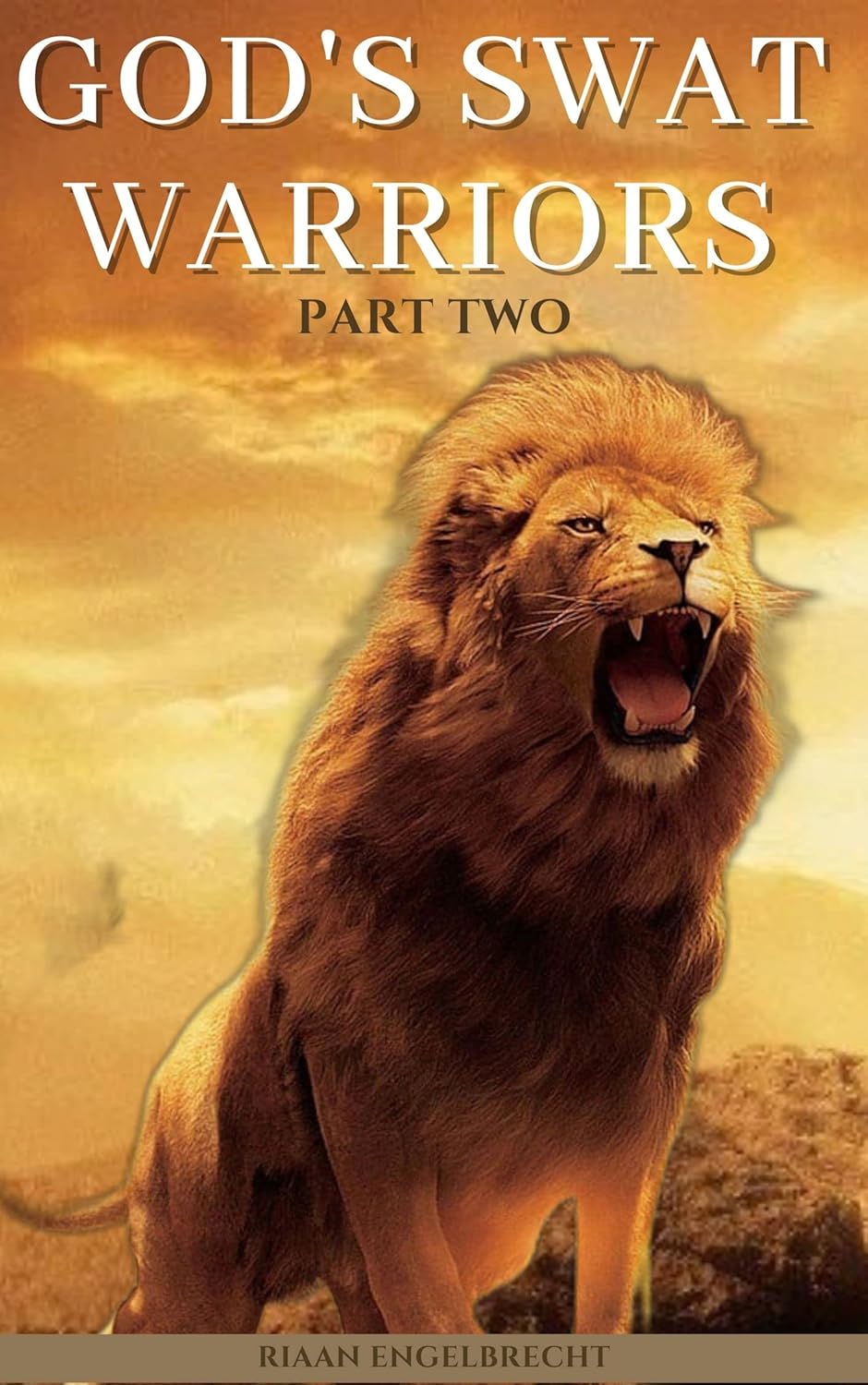 God's SWAT Warriors Part Two - Kindle edition by Engelbrecht, Riaan ...