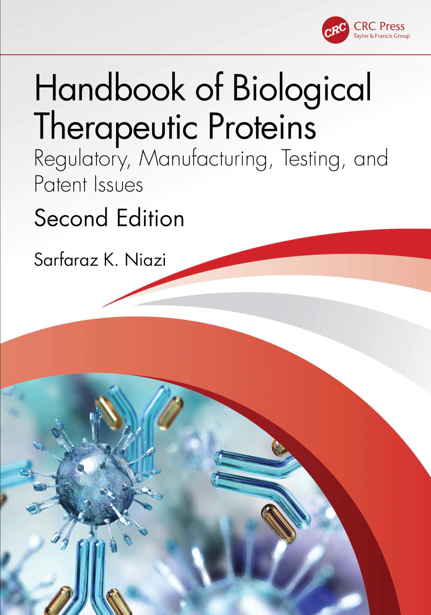 Handbook of Biological Therapeutic Proteins: Regulatory, Manufacturing ...