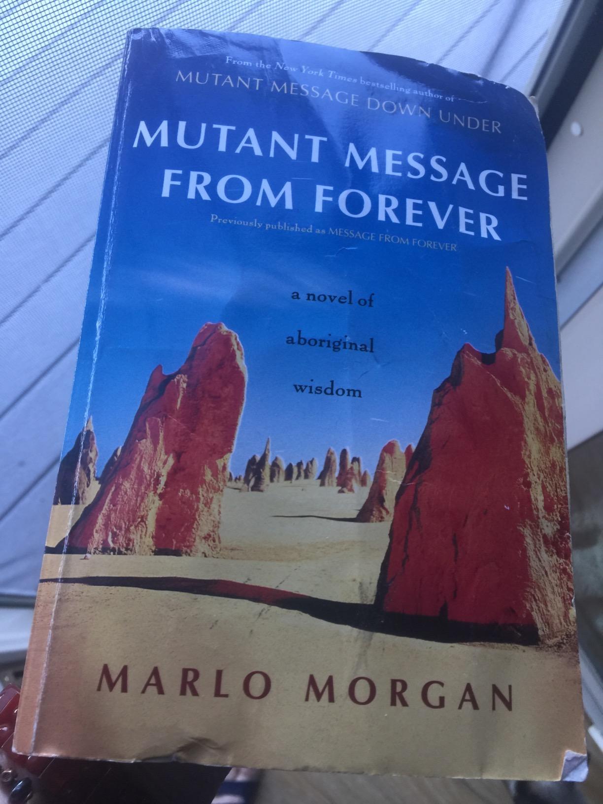 Mutant Message From Forever - A Novel Of Aboriginal Wisdom: Marlo ...