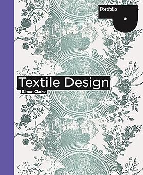 Amazon.com: Textile Design: Portfolio Series: 9781856696876: Clarke ...