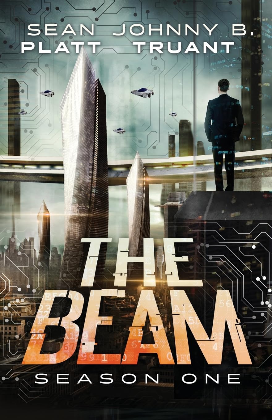 The Beam Season One: Sean Platt, Johnny B. Truant: 9781629552378 ...