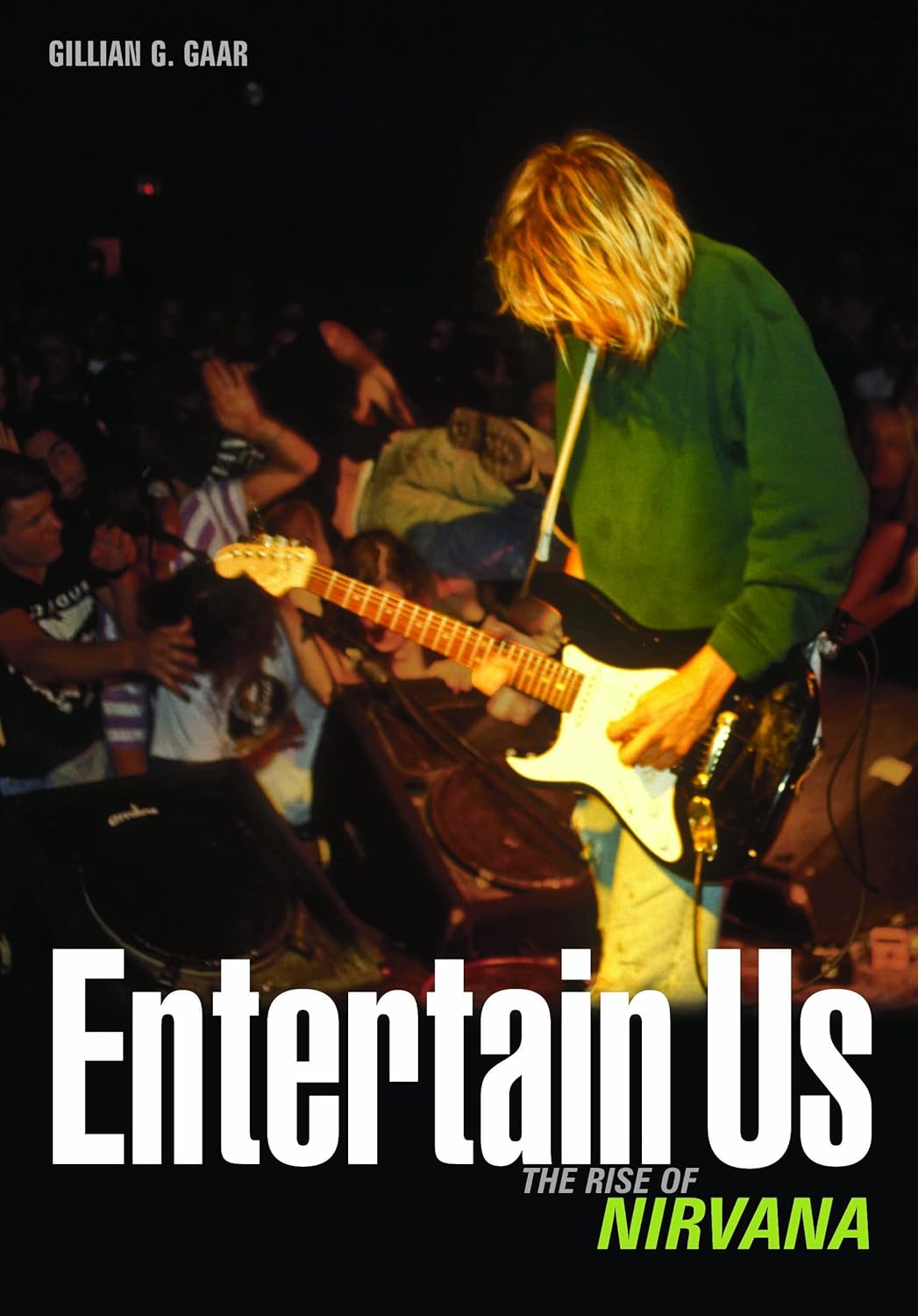 Amazon.com: Entertain Us: The rise of Nirvana: 9781906002893: Gaar ...