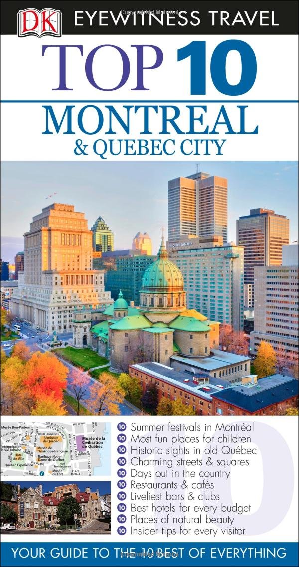 Top 10 Montreal & Quebec City (Eyewitness Top 10 Travel Guide): DK ...