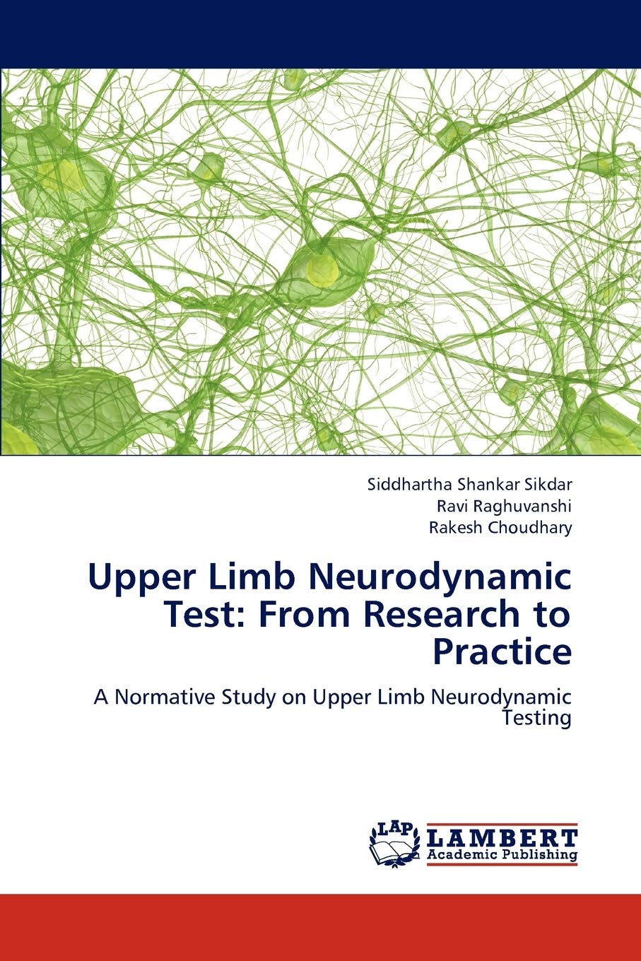 Upper Limb Neurodynamic Test: From Research to Practice: A Normative ...