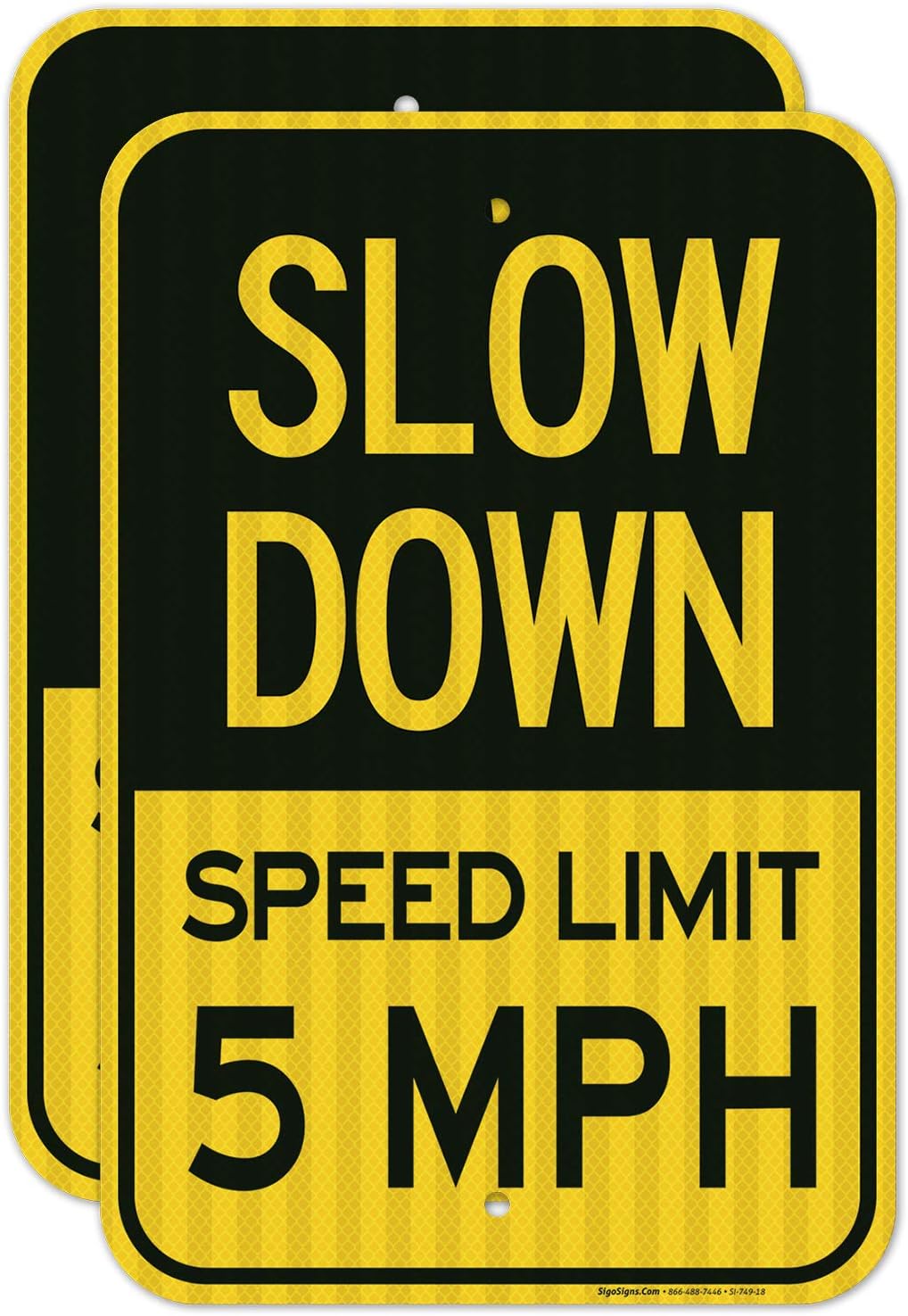 Amazon.com: Slow Down Sign (2 Pack) Speed Limit 5 MPH Sign | 12x18 ...