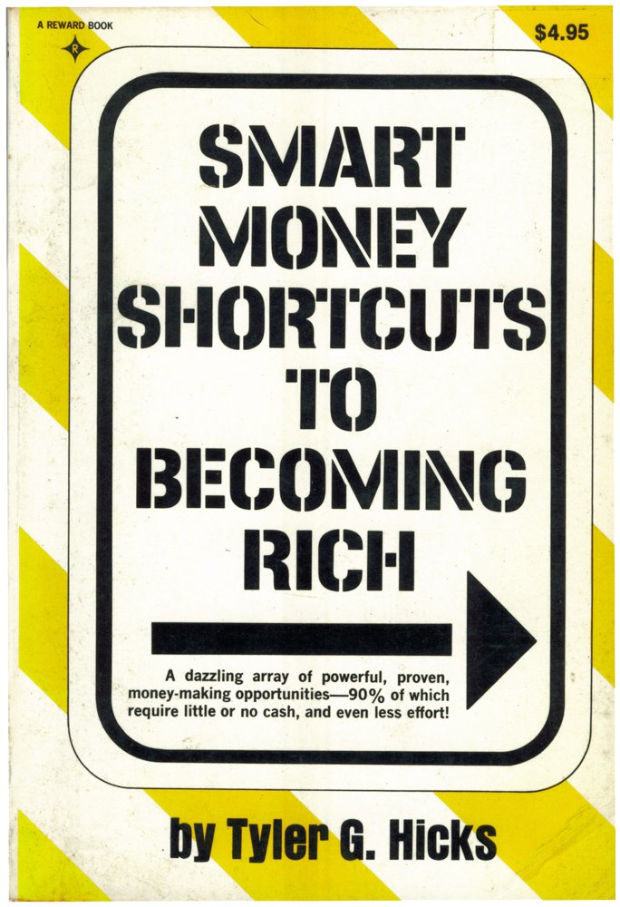 Smart Money Shortcuts to Becoming Rich: Hicks, Tyler: 9780138144005 ...