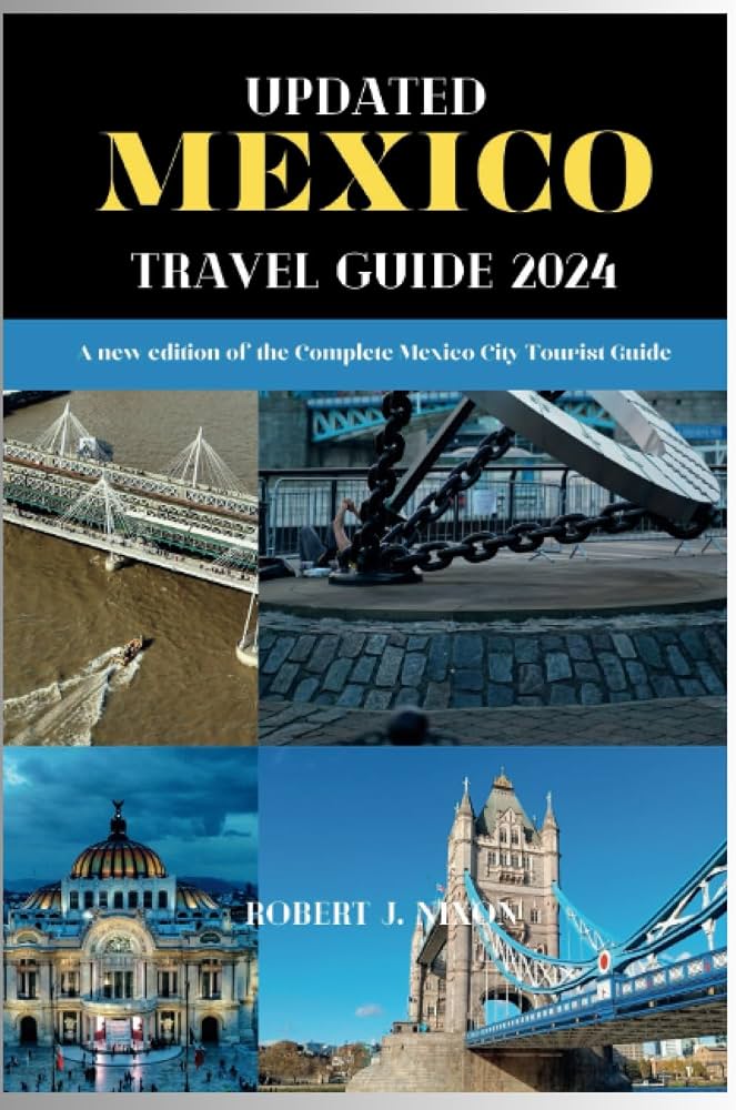 Mexico Travel Guide Mexico Travel Guide The Holistic Backpacker