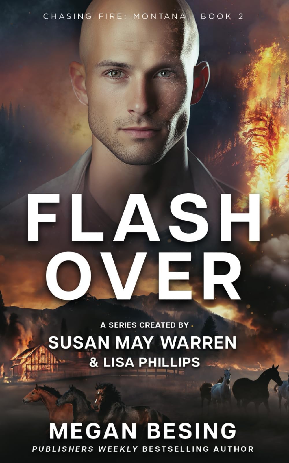 Flashover (Chasing Fire: Montana): Besing, Megan, Warren, Susan May ...