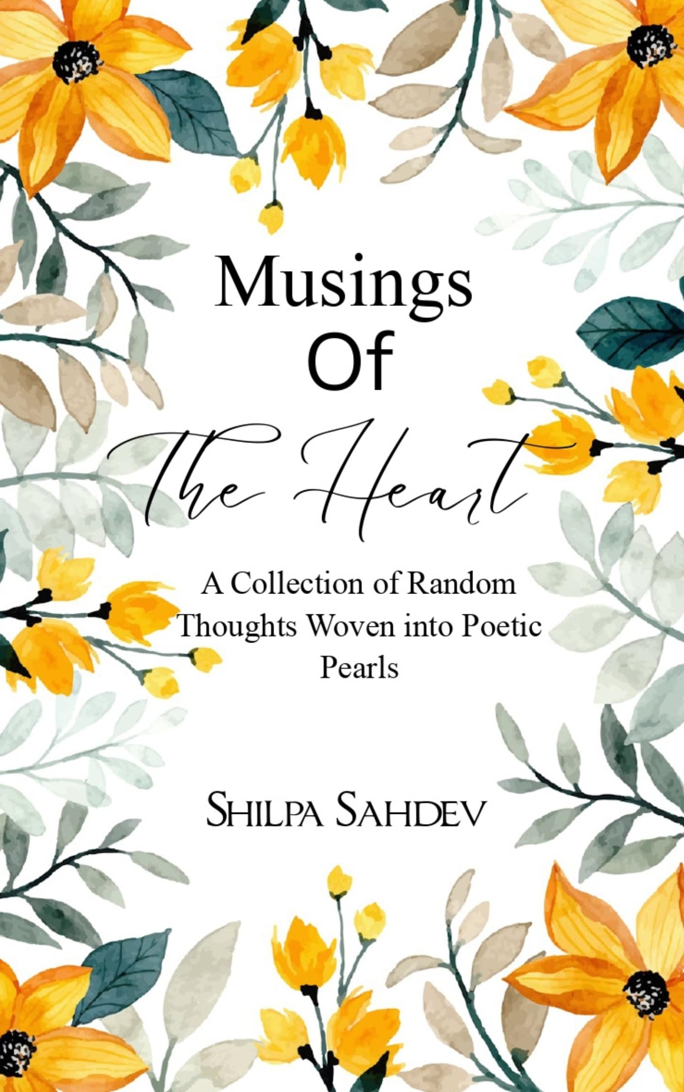 Buy Musings Of The Heart - A Collection of Random Thoughts Woven into Poetic Pearls. Book Online ...
