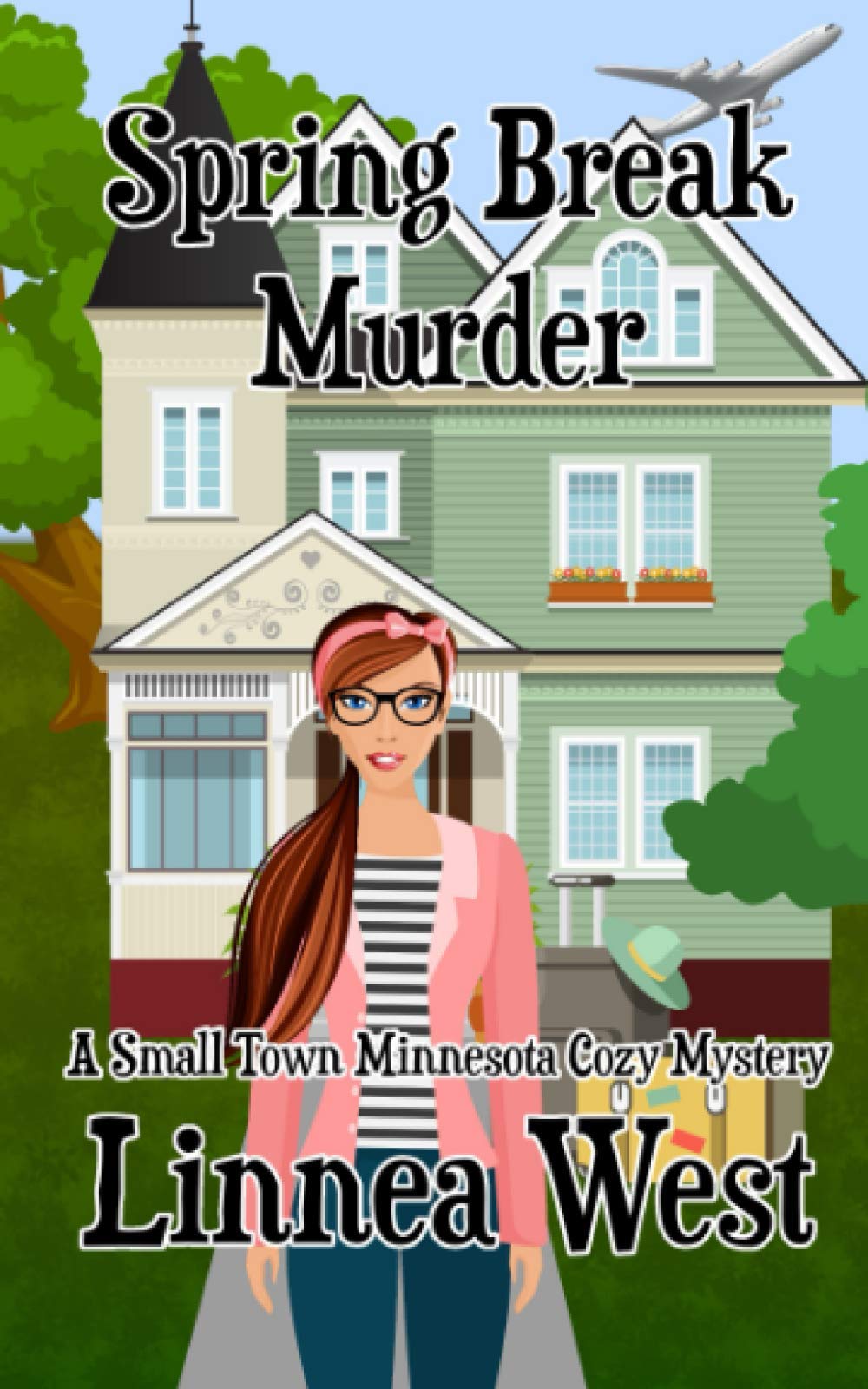 Spring Break Murder: A Small Town Minnesota Cozy Mystery: West, Linnea ...
