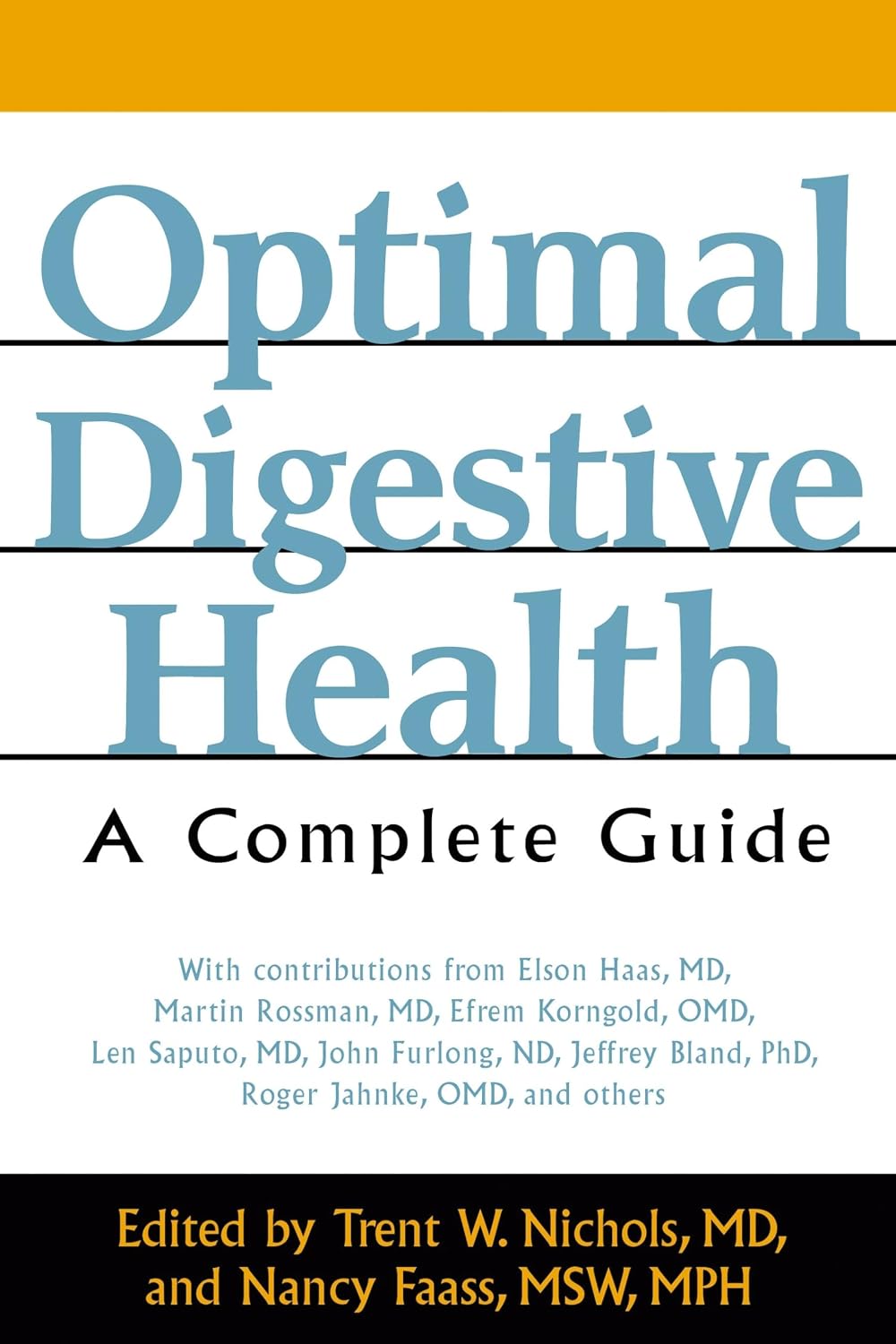 Optimal Digestive Health: A Complete Guide: Trent W. Nichols, Nancy ...