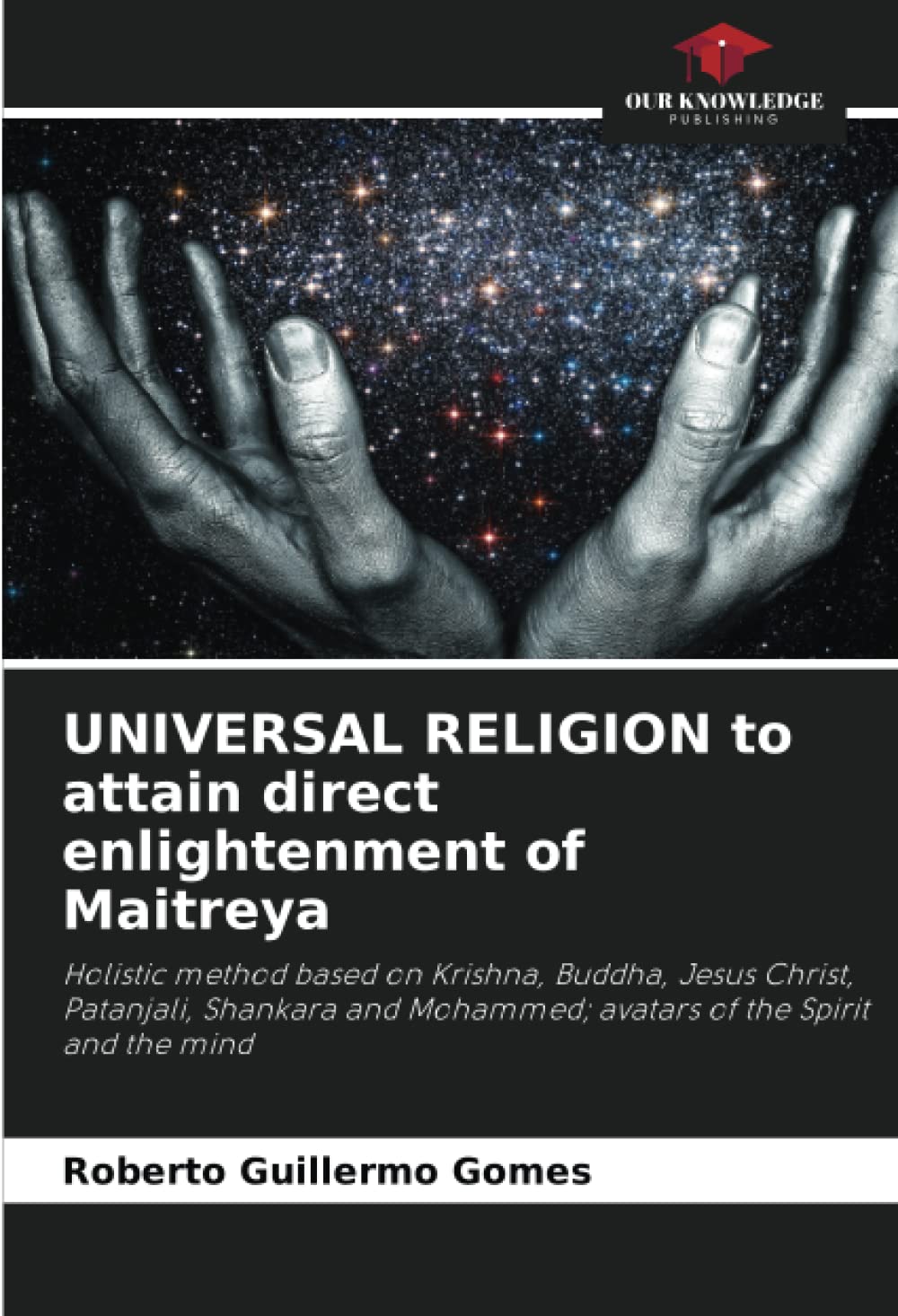 Universal Religion To Attain Direct Enlightenment Of Maitreya Holistic ...