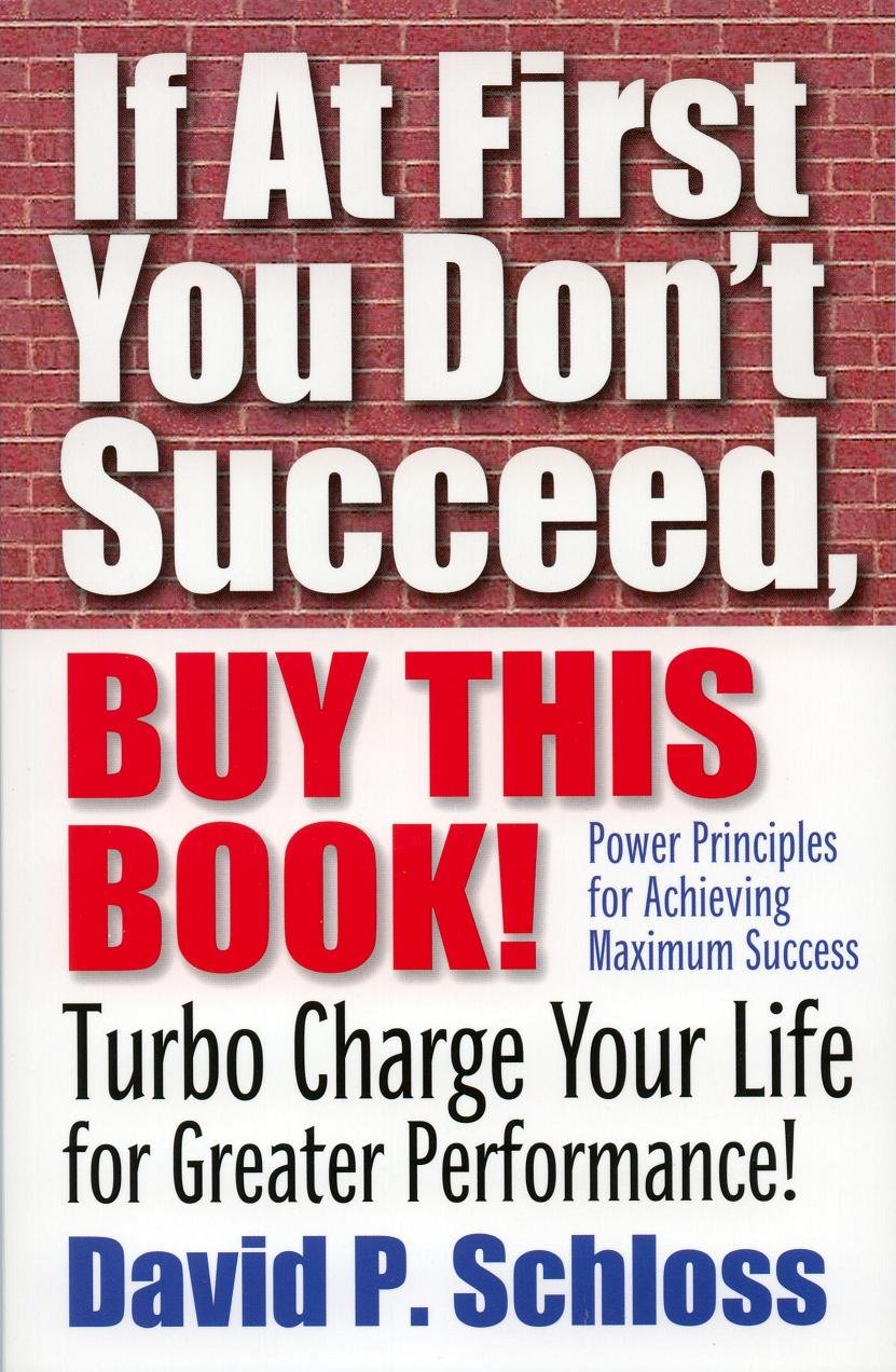 Amazon.com: If At First You Don't Succeed, Buy This Book!: Turbo Charge ...