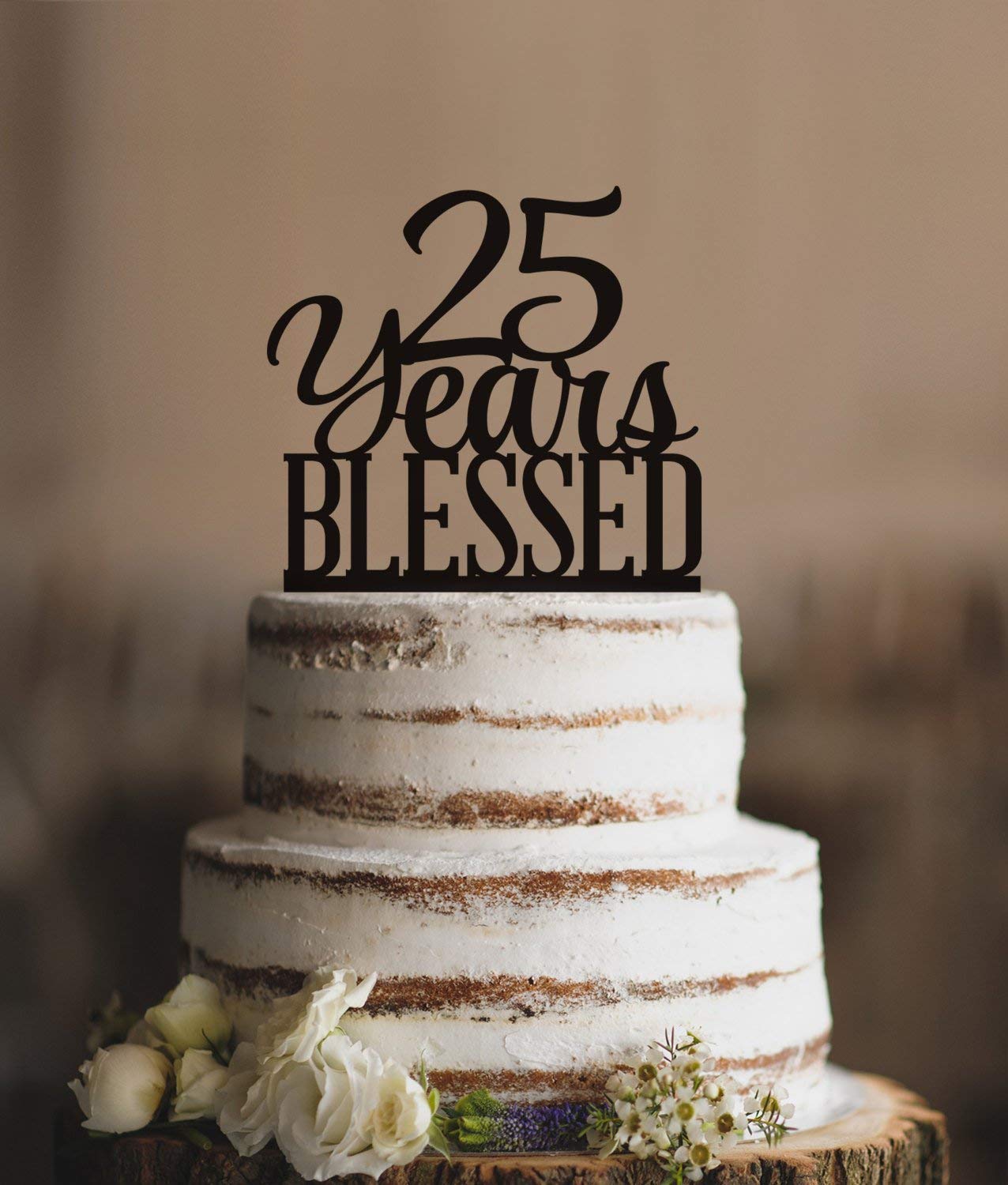 25 Years Blessed Cake Topper Classy 25th Birthday Cake Topper ...