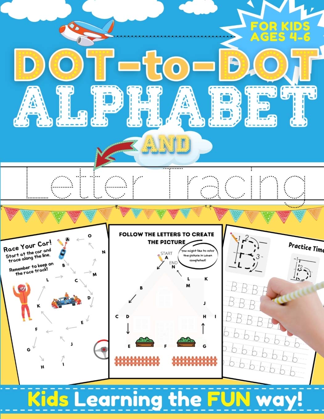 Buy Dot-to-Dot Alphabet and Letter Tracing for Kids Ages 4-6: A Fun and ...