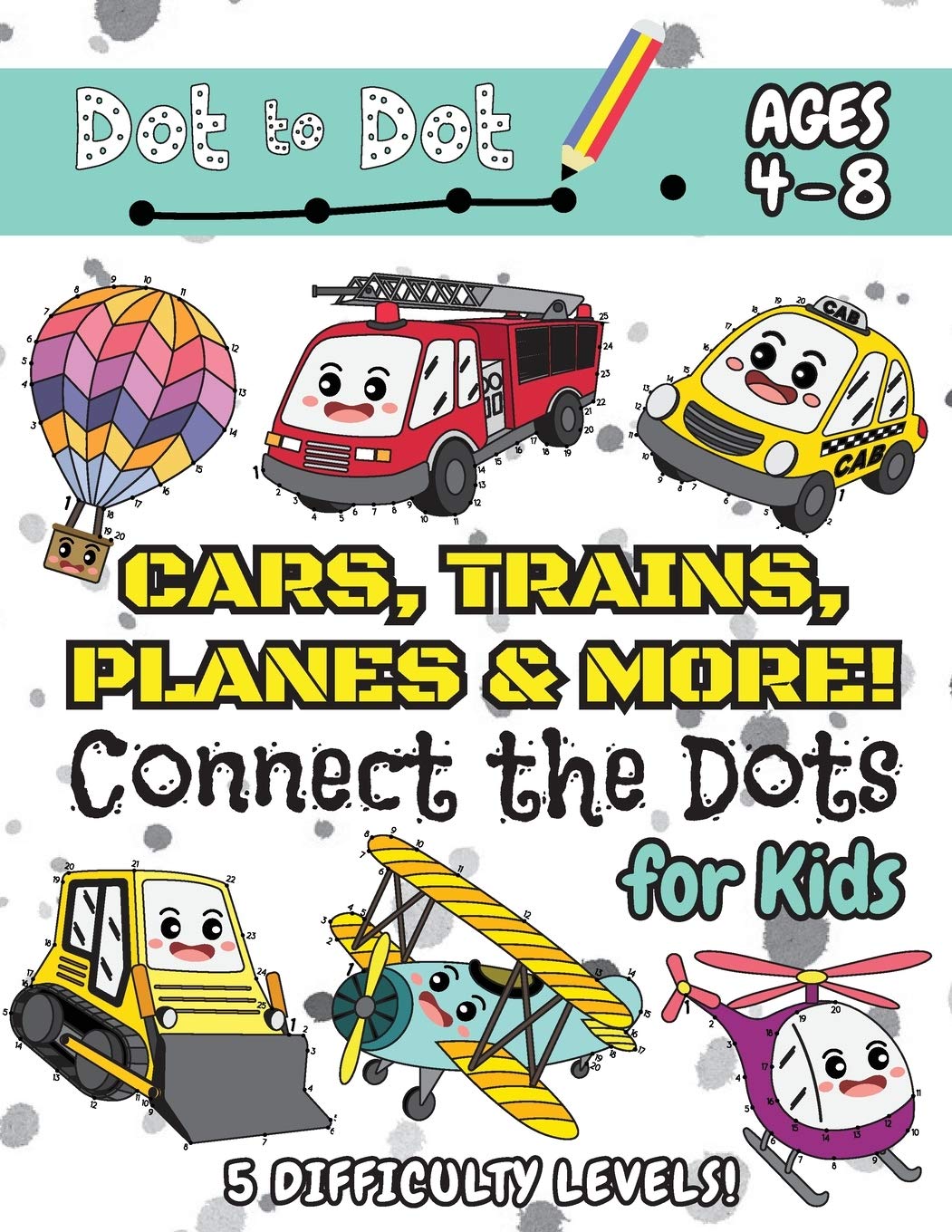 Buy Cars, Trains, Planes & More Connect the Dots for Kids: (Ages 4-8 ...