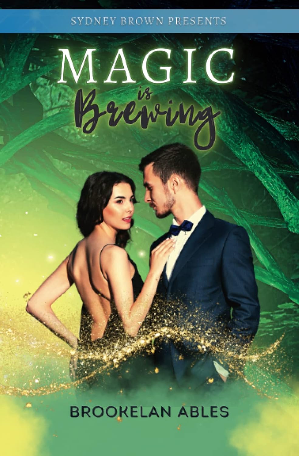Magic is Brewing: Book 1: Destined (Sydney Brown Presents): Ables ...