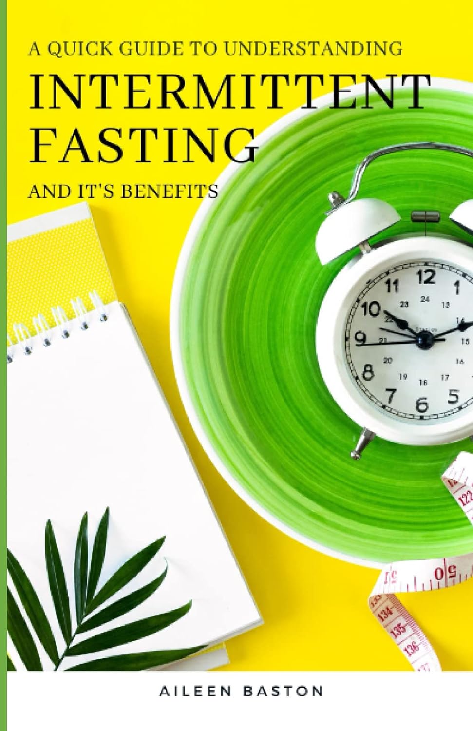 Buy A Quick Guide to Intermittent Fasting and its Benefits Book Online ...