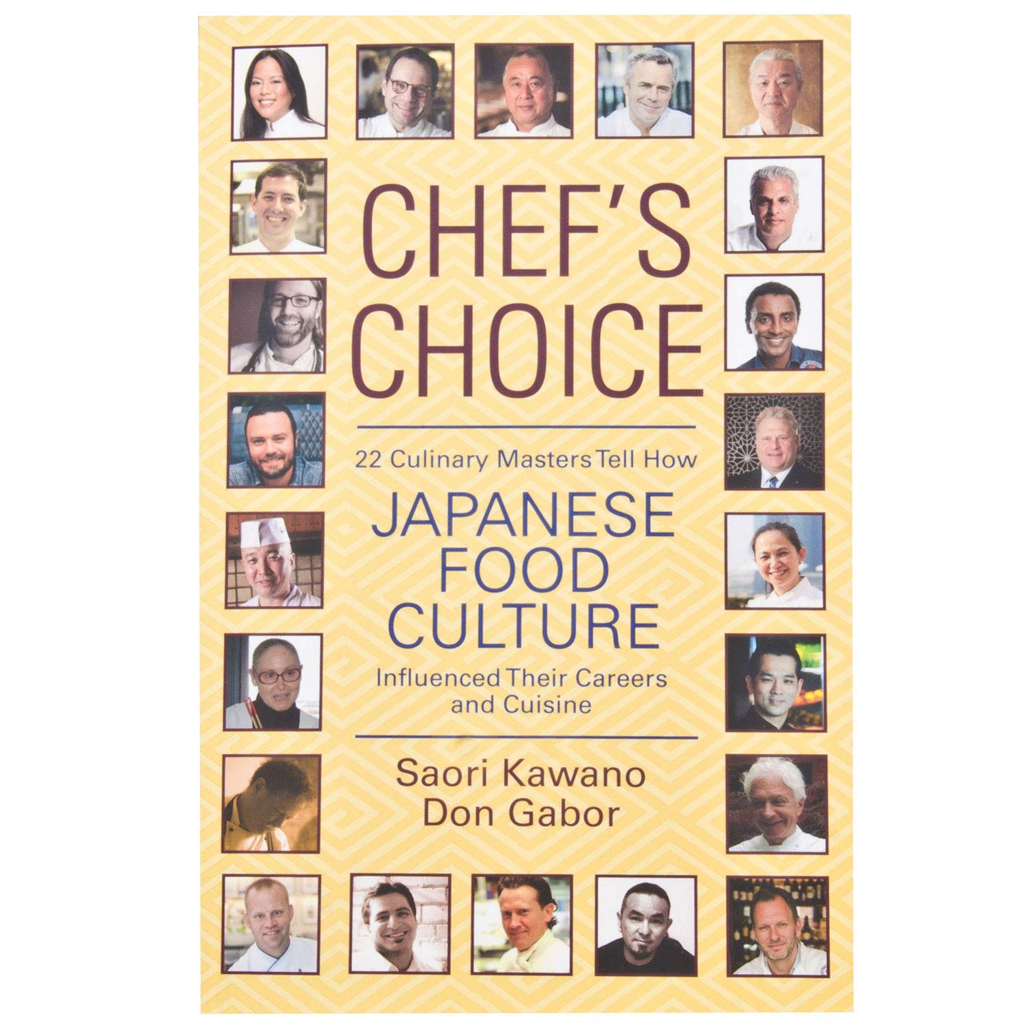 Chef's Choice: 22 Culinary Masters Tell How Japanese Food Culture ...