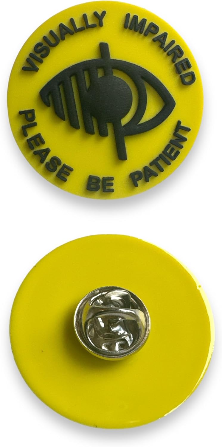 Amazon.com: 3D Pin Badge - Visually Impaired - Please Be Patient With ...