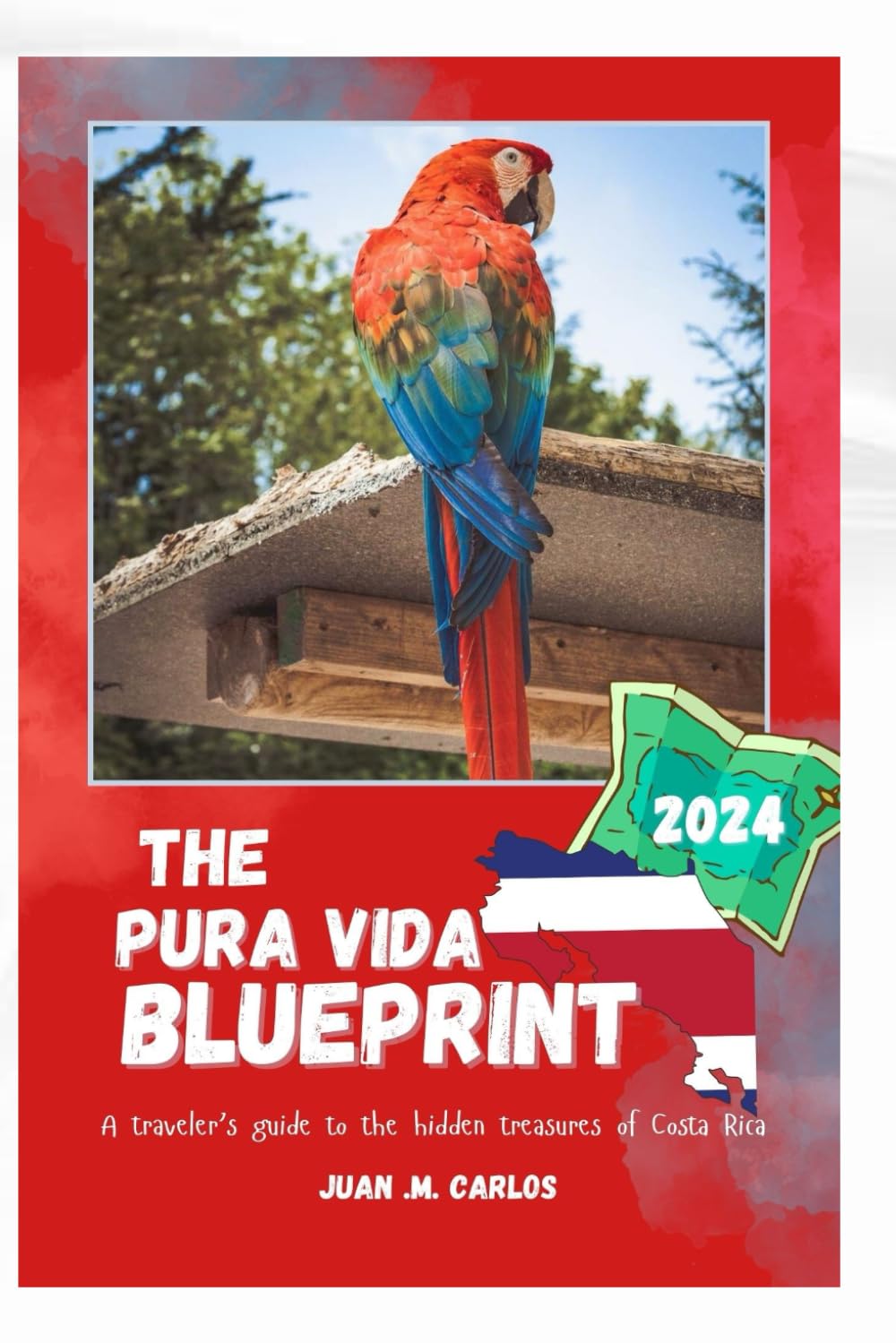 THE PURA VIDA BLUEPRINT: Your essential Costa Rica travel guide, kit ...