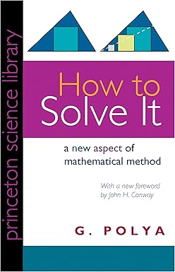 Buy How to Solve It: A New Aspect of Mathematical Method Book Online at ...