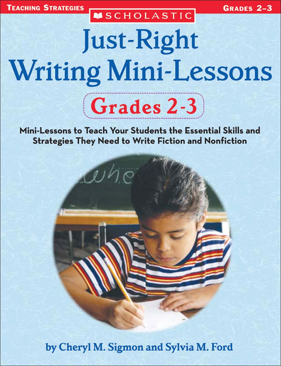 Amazon.com: Just-Right Writing Mini-Lessons: Grades 2-3: Mini-Lessons ...
