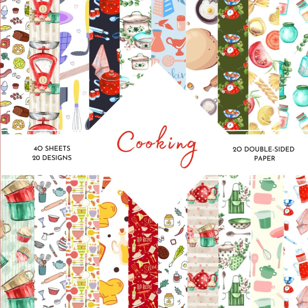 Cooking Scrapbook Paper: | 8,5 x 8,5 size | 40 patterned double sided ...