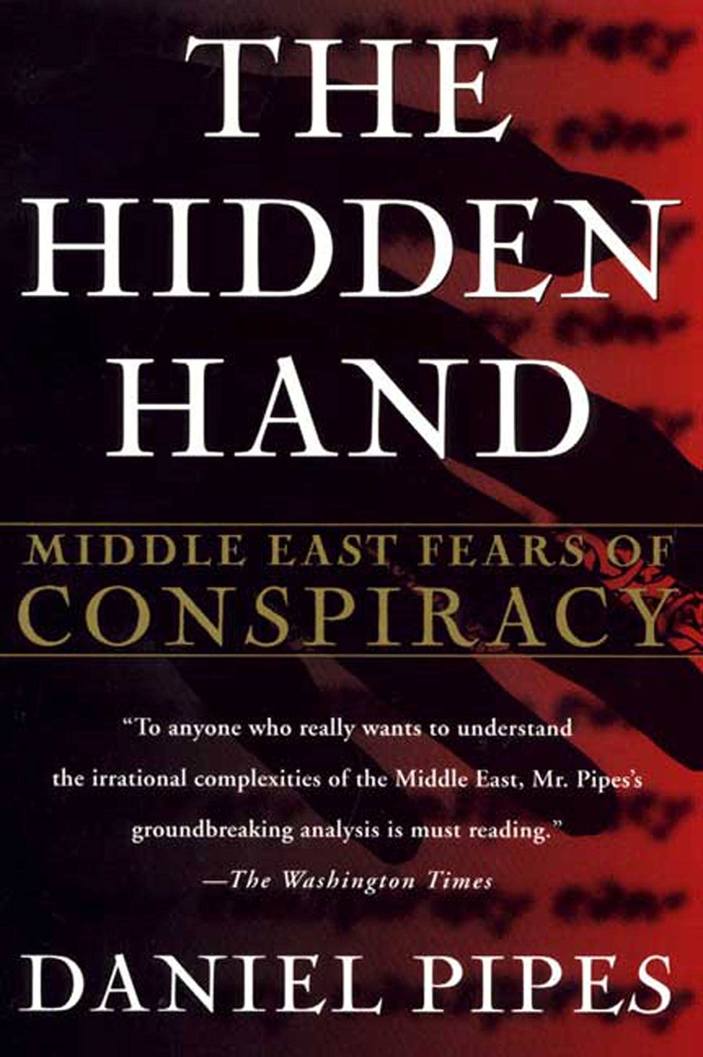 Amazon.com: The Hidden Hand: Middle East Fears of Conspiracy ...