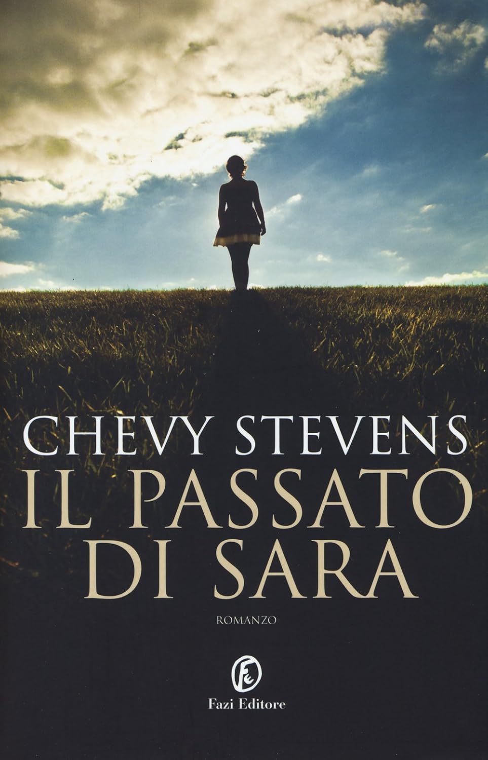 Amazon.com: Il passato di Sara: 9788864118352: Stevens, Chevy: Books